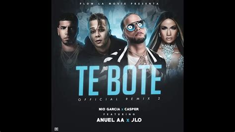 Te Bote Remix Jenifer Lopez Anuel Aa Nio Garcia Casper Magico