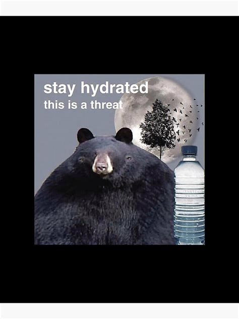 Stay Hydrated This Is A Threat Meme Canvas Print For Sale By
