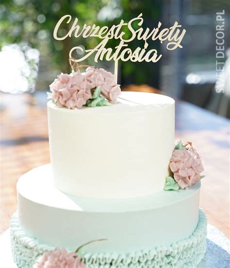Topper Chrzest Wi Ty Z Imieniem S Sweetdecor