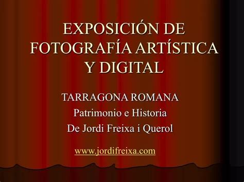PPT EXPOSICIÓN DE FOTOGRAFÍA ARTÍSTICA Y DIGITAL PowerPoint