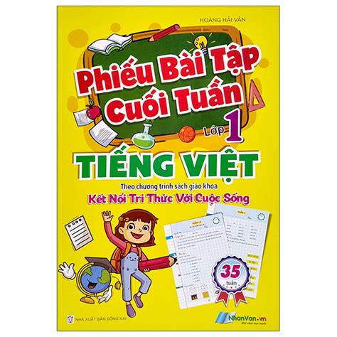 Phiếu Bài Tập Cuối Tuần Môn Tiếng Việt Lớp 1 Theo Kết Nối Tri Thức