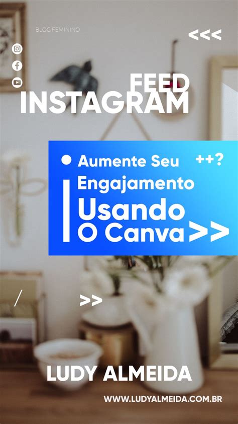 Aumentar O Engajamento No Instagram Feed Instagram Instagram Dicas