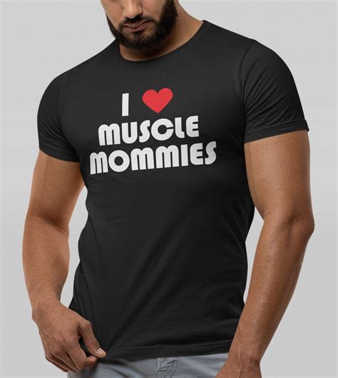 I Love Muscle Mommies Shirt Funny Gym Pump Cover T Shirt For Etsy