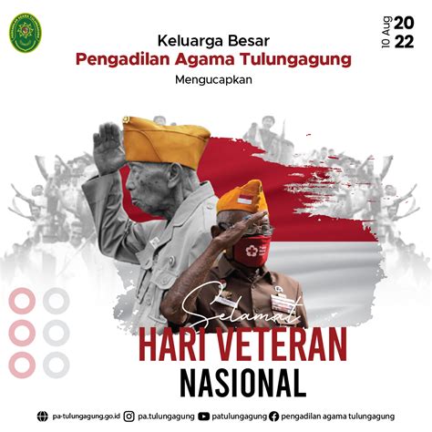 Ucapan Hari Veteran Nasional Dari PA Tulungagung Rabu 10 Agustus 2022
