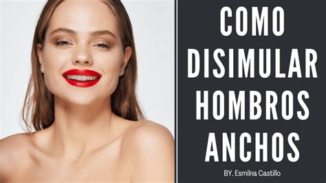 Como Disimular Hombros Anchos 22 Consejos De Moda Esmilna Castillo