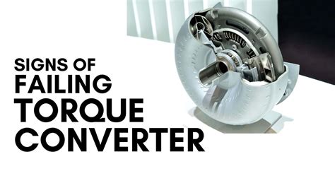 Signs Of Failing Torque Converter