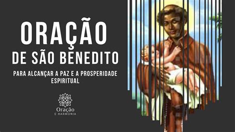 Oração de São Benedito para alcançar a paz e a prosperidade espiritual