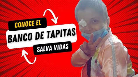 Así se DONAN TAPITAS para salvar vidas Banco de TAPITAS es un ÉXITO
