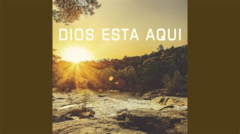 Dios Está Aquí En Vivo YouTube