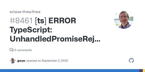 [ts] error typescript unhandledpromiserejectionwarning error geterr timeout · issue 8461