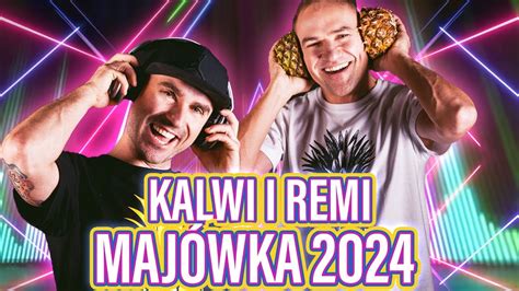 Kalwi Remi NAJWIĘKSZE HITY na majówkę Przeboje na weekend majowy