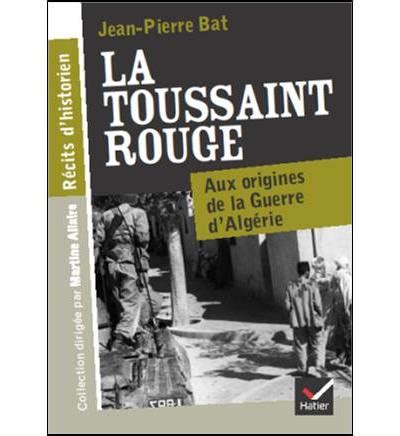 Récits d historien La Toussaint rouge 1954 1954 broché Jean