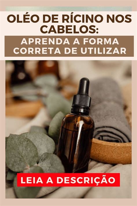 Guia completo Como usar corretamente o óleo de rícino Rícino Óleo