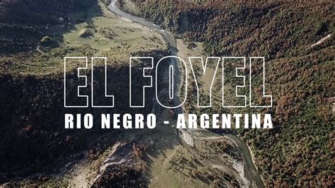 El Foyel Rio Negro Argentina Clips LaVidaDeViaje YouTube