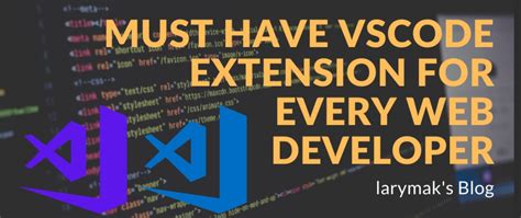 7 Best Visual Studio Code Extensions Every Web Developer Should Have