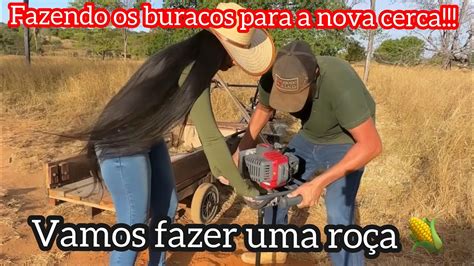 Começamos a fazer a CERCA para poder plantar milho e BRS CAPIAÇU YouTube