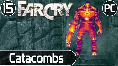 Far Cry Mission 15 Catacombs No Commentary Walkthrough YouTube