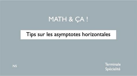 Tips Sur Sur Les Asymptotes Horizontales Youtube