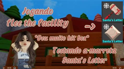 Testando A Marreta Santa S Letter Flee The Facility Roblox YouTube