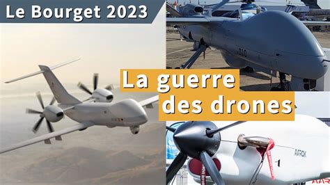 Salon Du Bourget 2023 La Guerre Des Drones YouTube