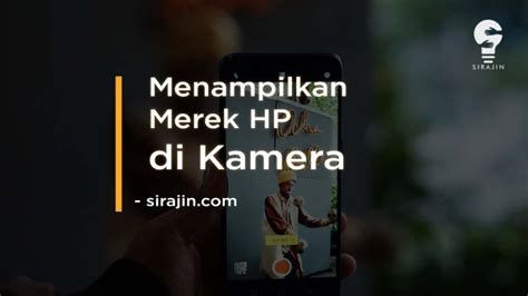 Tampilkan Merek HP Di Kamera OPPO Dengan Mudah Hinggap