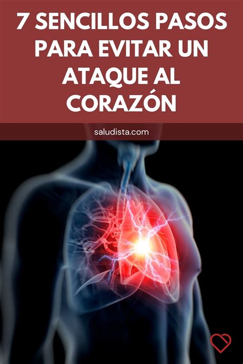7 sencillos pasos para evitar un ataque al corazón