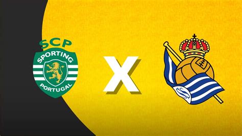 Sporting x Real Sociedad onde assistir ao vivo horário e escalações