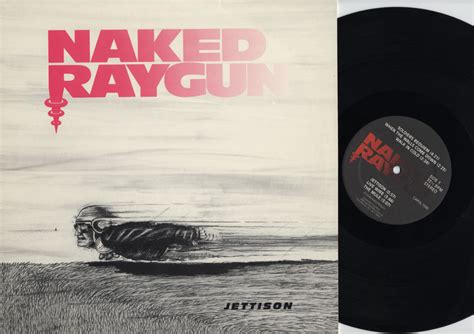 Naked Raygun Discography Record Collectors Of The World Unite Sex