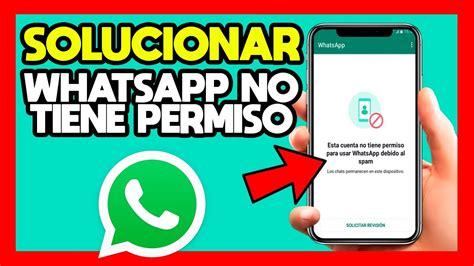 COMO ARREGLAR ESTA CUENTA NO TIENE PERMITIDO USAR WHATSAPP YouTube