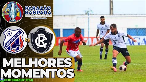 Bragantino X Remo Paraz O Banpar Gols E Melhores Momentos