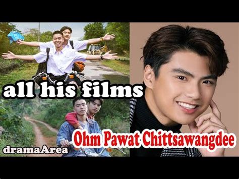 Ohm Pawat Chittsawangdee All His Films YouTube
