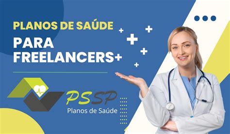 Planos De Sa De Para Freelancers Comparando Pre Os E Benef Cios