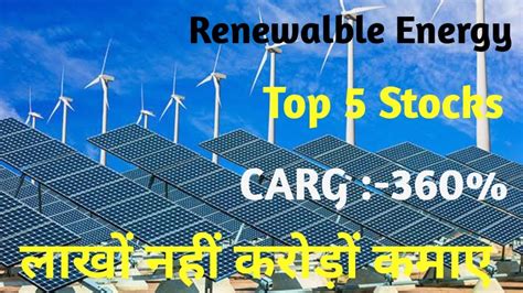 5 Best Renewable Energy Stocks 2023 Top Power Sector Stocks In India