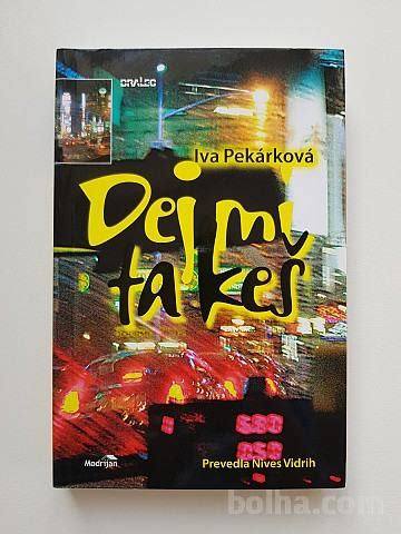 Iva Pekárková Dej mi ta keš