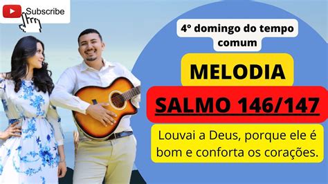 SALMO 146 147 Louvai a Deus porque ele é bom e conforta os corações