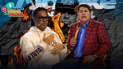 Pachá revela que Alofoke hizo lo que él nunca se atrevió Pégate y