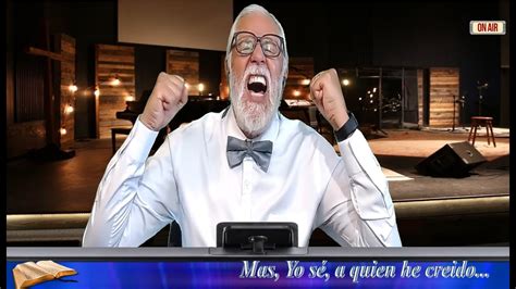 MAS YO SÉ A QUIEN HE CREIDO YouTube