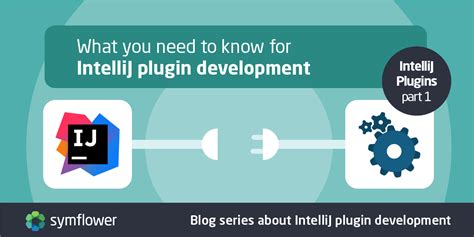 Tutorial All You Need To Know For IntelliJ Plugin Development