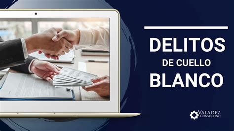 EL ABC DE LOS DELITOS DE CUELLO BLANCO YouTube