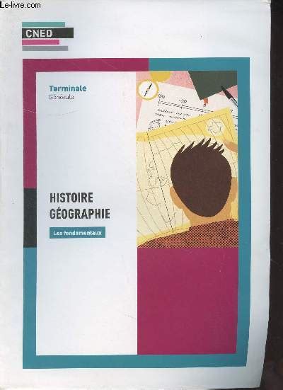 Cned Histoire G Ographie Les Fondamentaux Terminale G N Rale De