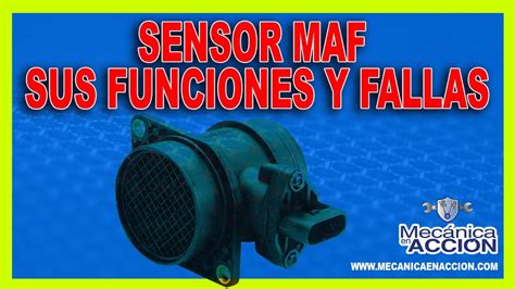 Sensor MAF Sus Funciones Y Fallas YouTube