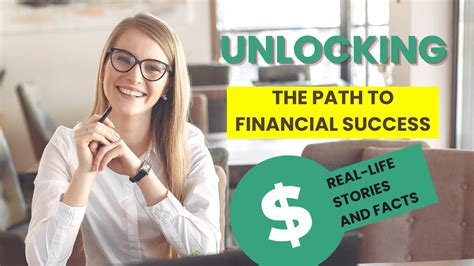 Unlocking The Path To Financial Success Real Life Stories And Facts