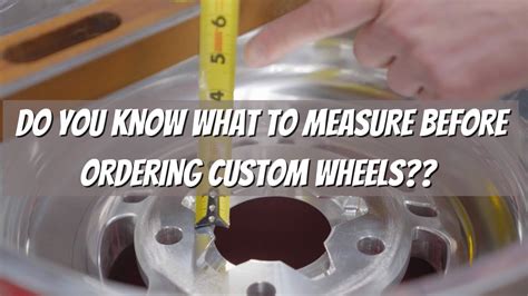 How To Measure Backspacing Offset And Wheel Well Clearance With Joe
