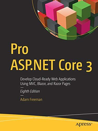 buy pro asp core 3 develop cloud ready web applications using mvc 3 blazor and razor