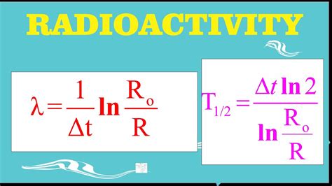 Radioactivity L Expressions For Decay Constant And Half Life Youtube