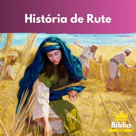 Quem foi Rute na Bíblia História de Rute Completa