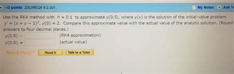solved use the rk4 method with h 0 1 to approximate