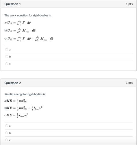 solved question 1 1 pts the work equation for rigid bodies