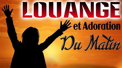 Le Meilleur Spécial Musique Adoration et Louange Chretienne 2022 Qui