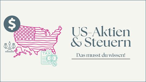 US Aktien Und Steuern Das Musst Du Wissen MissFinance Ch